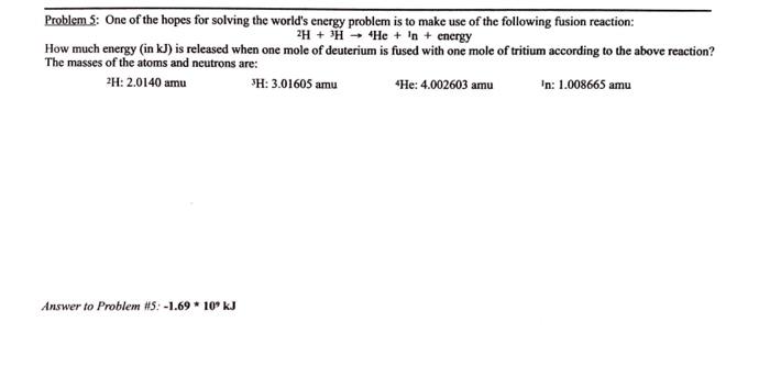 Solved Problem 5: One of the hopes for solving the world's | Chegg.com