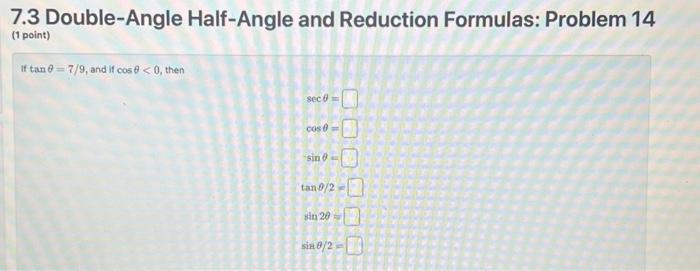 Solved 7.3 Double-Angle Half-Angle and Reduction Formulas: | Chegg.com