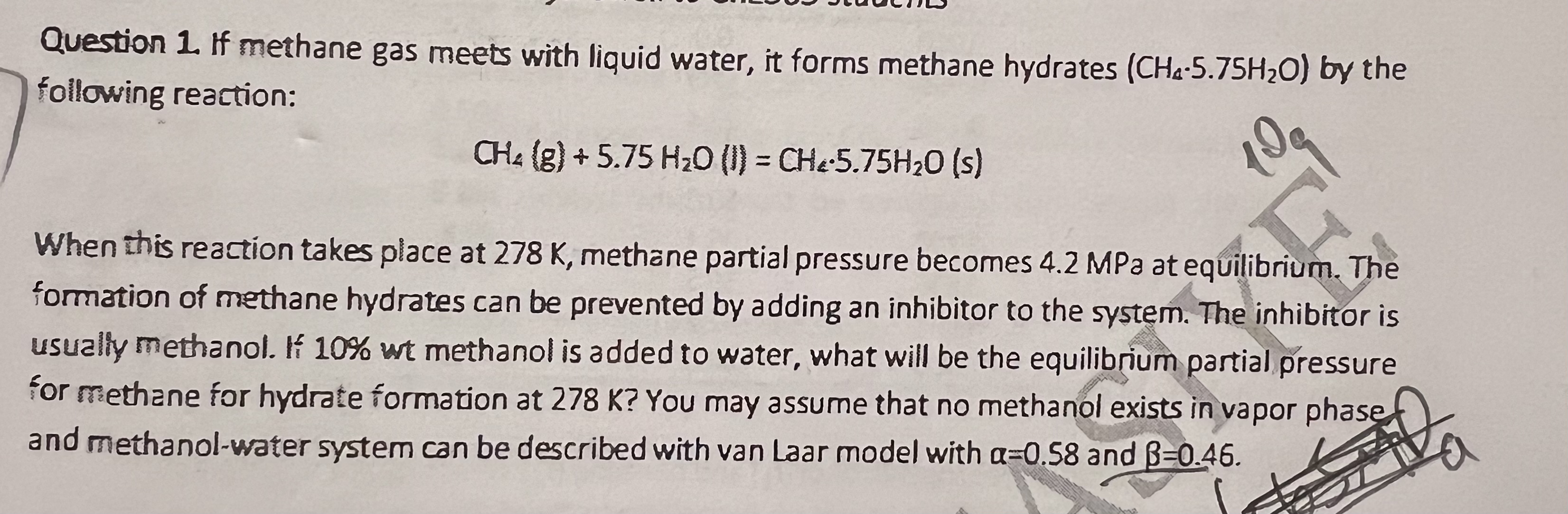 Solved Question 1. ﻿If methane gas meets with liquid water, | Chegg.com