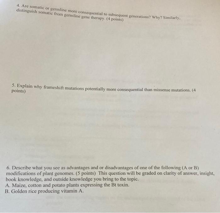 Solved 4. Are somatic or germline more consequential to | Chegg.com