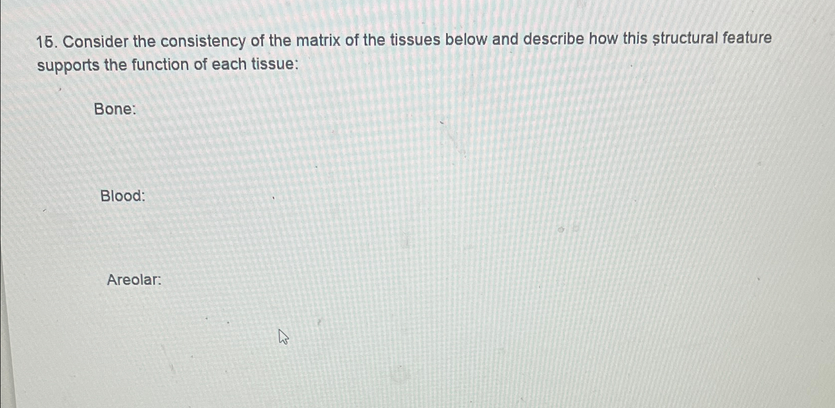 Solved Consider the consistency of the matrix of the tissues | Chegg.com