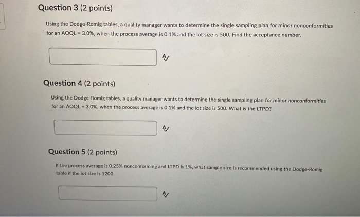 Solved Question 3 (2 points) Using the Dodge-Romig tables, a | Chegg.com