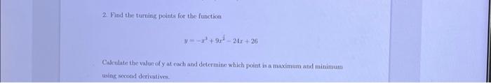 Solved 2. Find the turning points for the function | _ 24 | Chegg.com
