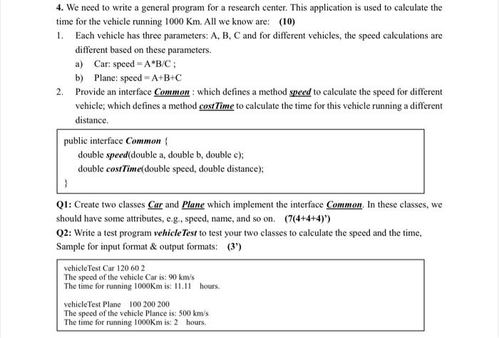 Solved 4. We need to write a general program for a research | Chegg.com