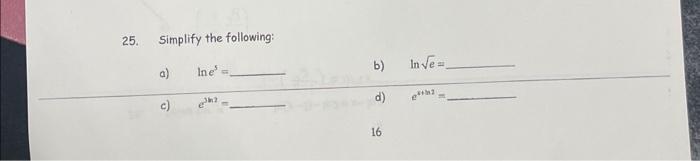 Solved lne5= b) lne= e3n2= d) e5+x2= | Chegg.com
