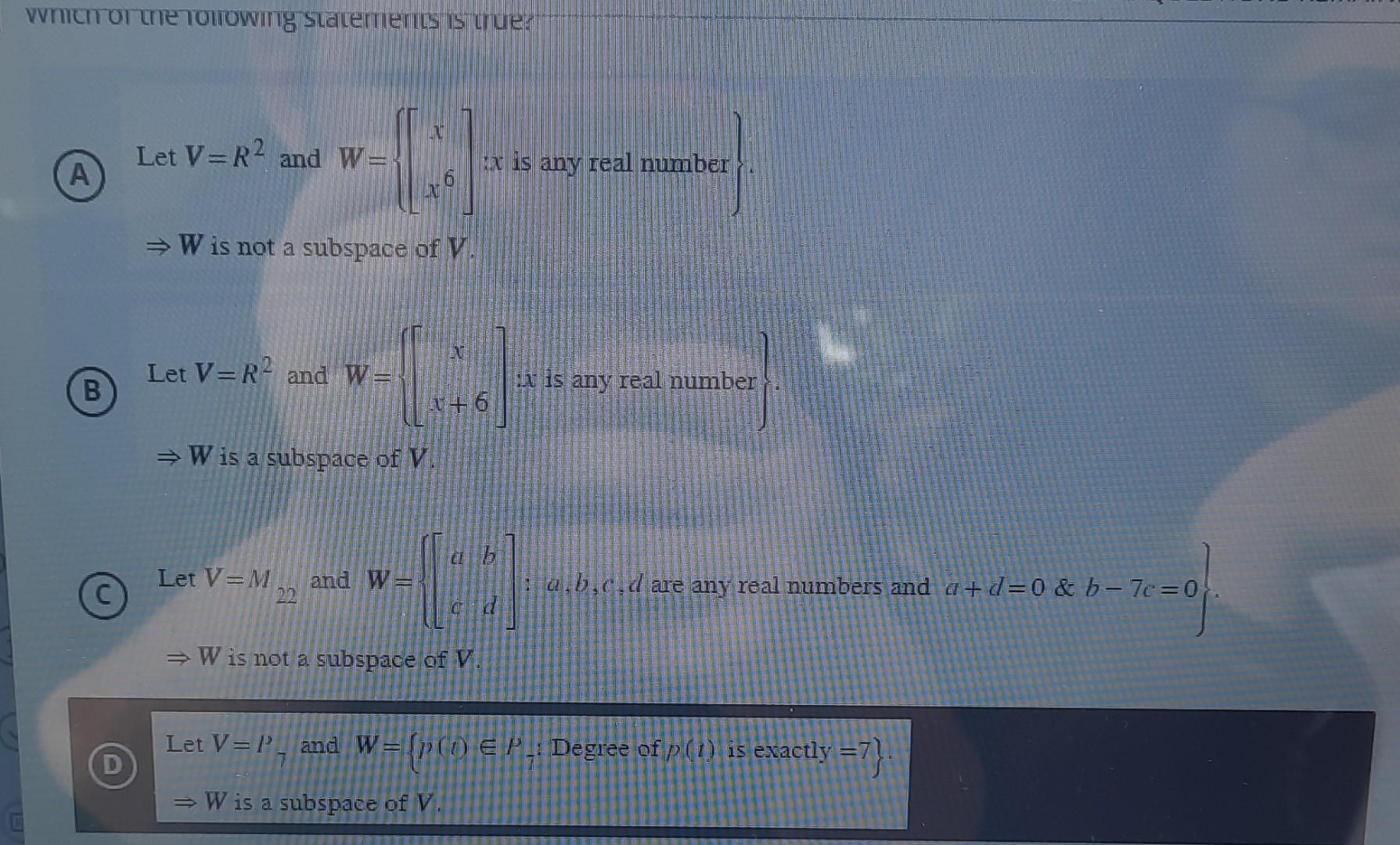 Solved Let V=R2 and W={[x,x is any real number } ⇒W is not a | Chegg.com