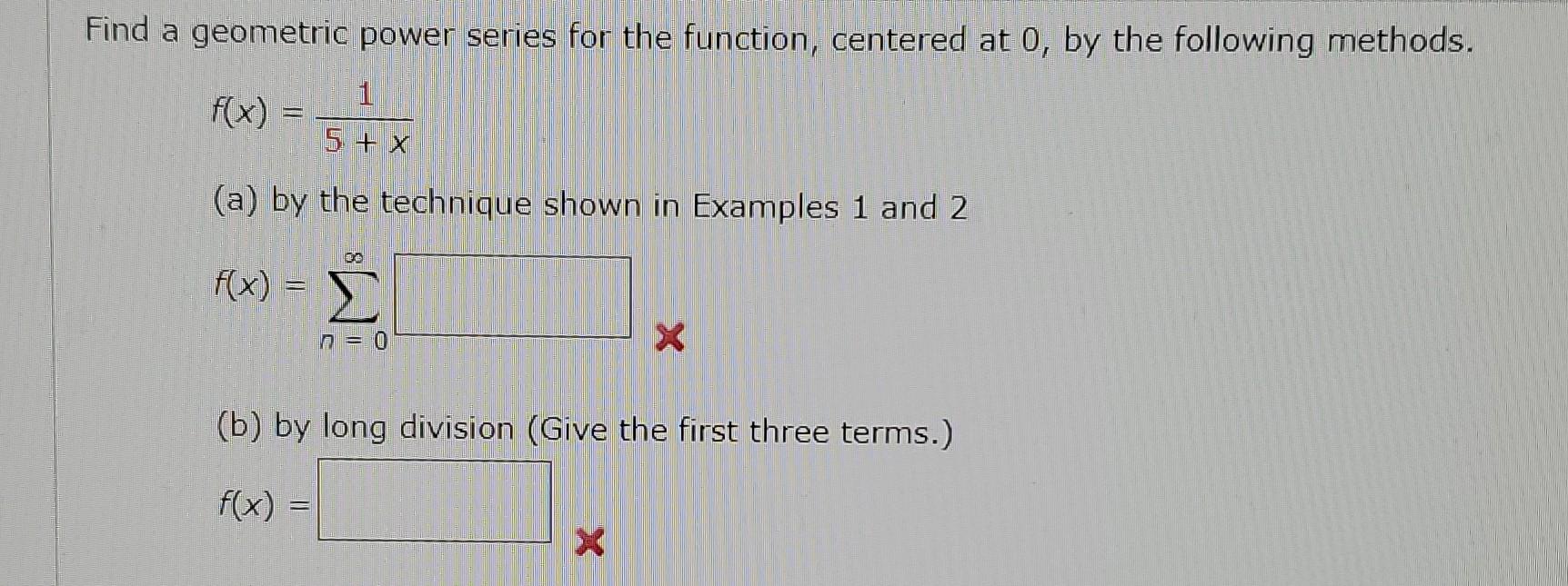 Solved Find a geometric power series for the function, | Chegg.com