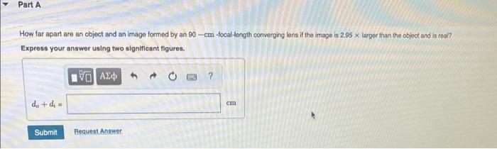 Solved Part A How far apart are an object and an image | Chegg.com