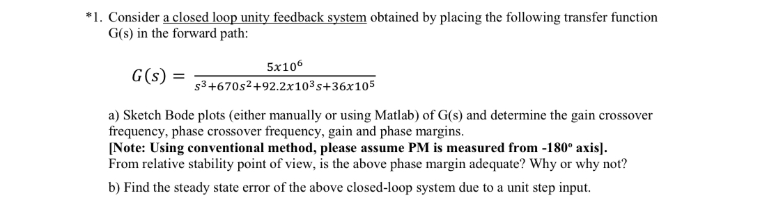 Solved 1 ﻿consider A Closed Loop Unity Feedback System 6007