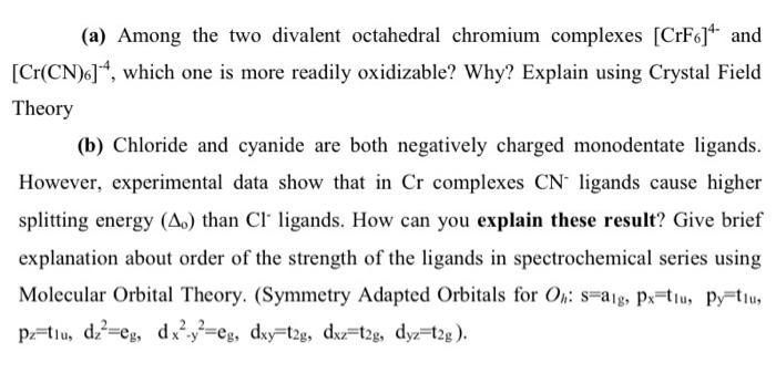 (a) Among the two divalent octahedral chromium | Chegg.com