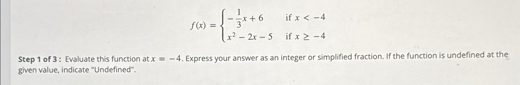 Solved f(x)={-13x+6 if x