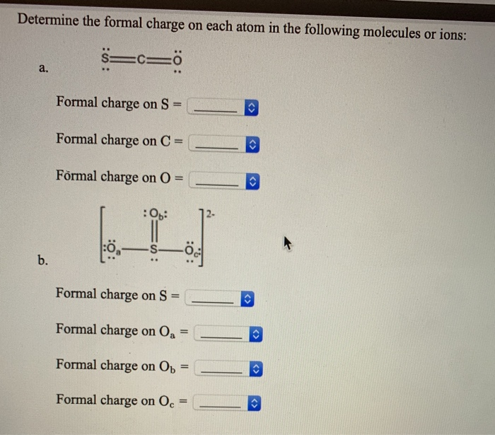 Solved Determine the formal charge on each atom in the | Chegg.com