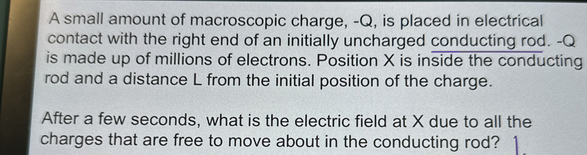 Solved A small amount of macroscopic charge, -Q, ﻿is placed | Chegg.com