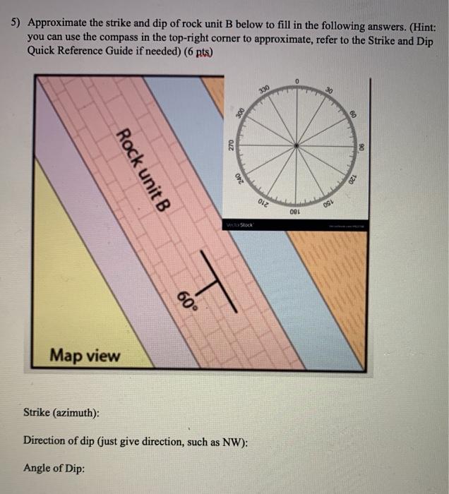 Solved 5) Approximate the strike and dip of rock unit B | Chegg.com