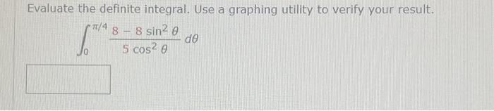 Solved Evaluate the definite integral. Use a graphing | Chegg.com
