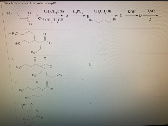 Solved What is the structure of the product of step D? HC | Chegg.com