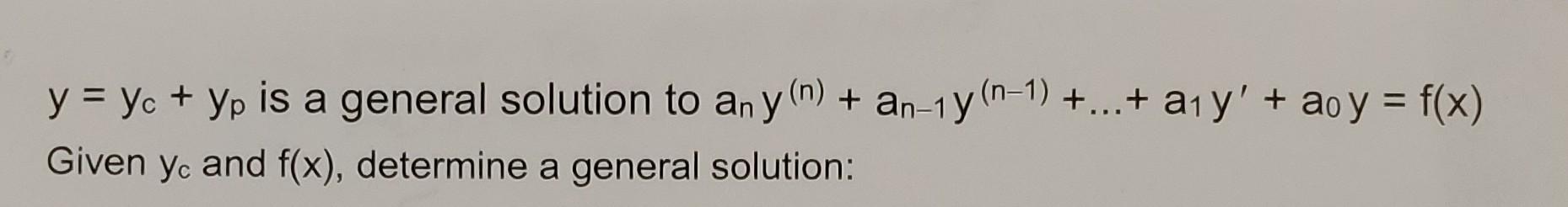 Solved y=yc+yp is a general solution to | Chegg.com