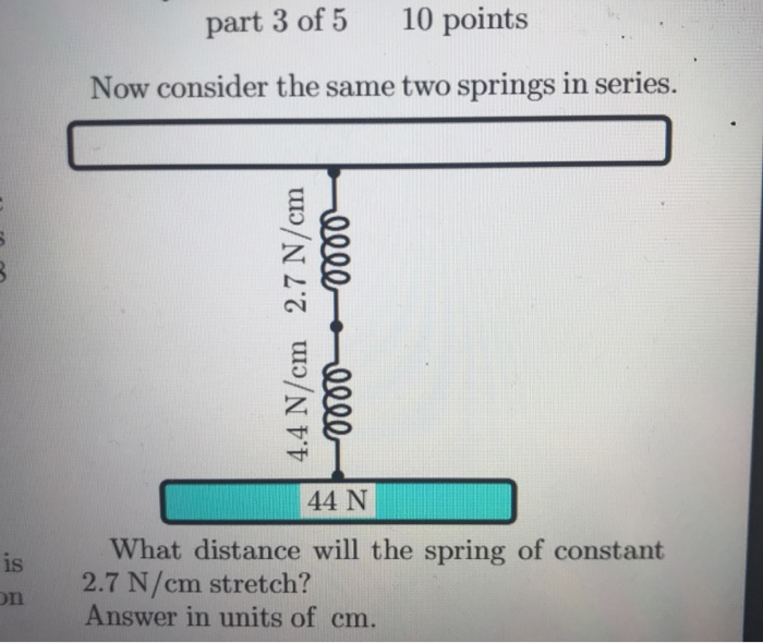 Solved part 1 of 5 10 points In the parallel spring system, | Chegg.com