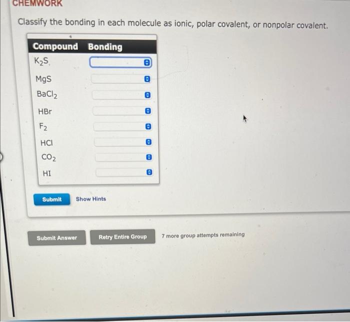 Solved Classify the bonding in each molecule as ionic, polar | Chegg.com