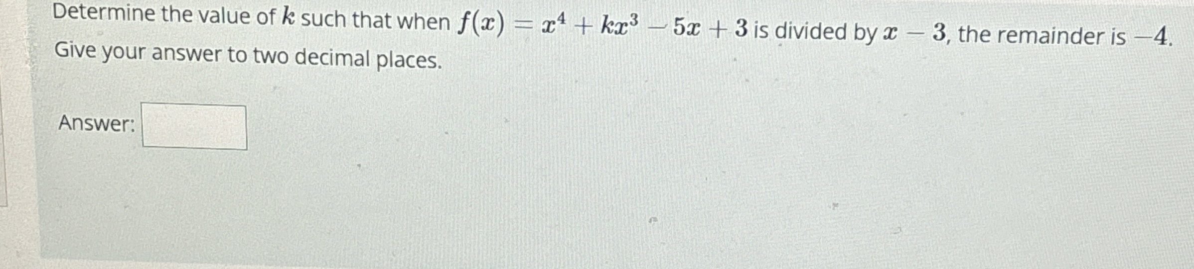 Solved Determine the value of k ﻿such that when | Chegg.com