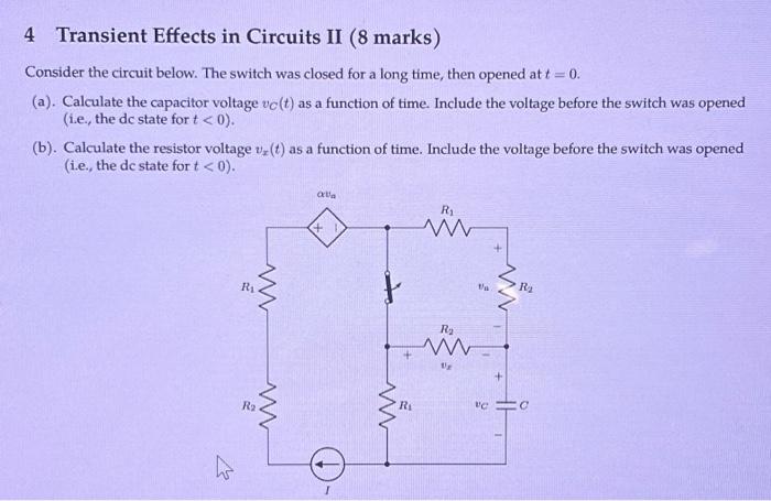 Solved 4 Transient Effects in Circuits II (8 marks) Consider | Chegg.com
