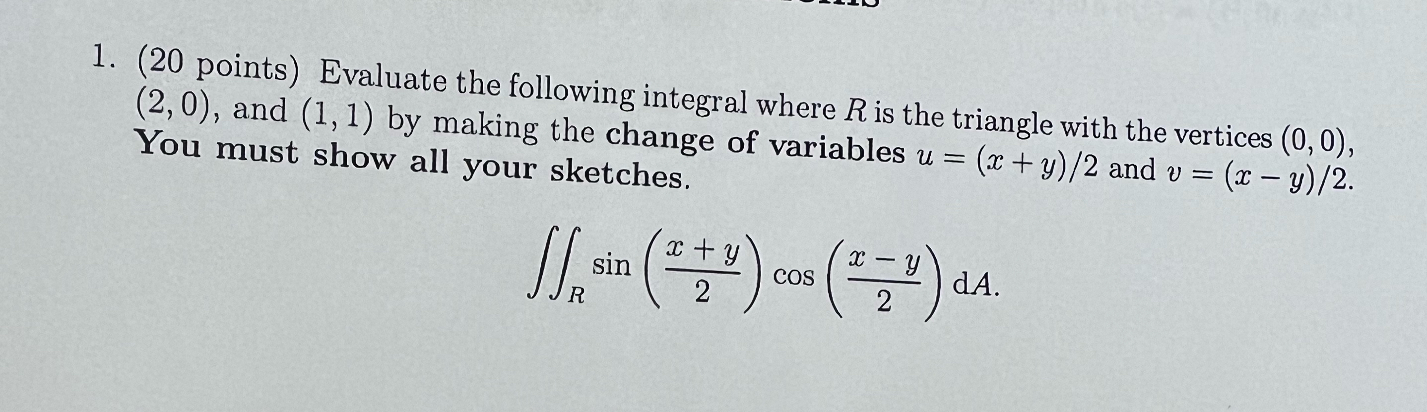 Solved (20 ﻿points) ﻿Evaluate the following integral where R | Chegg.com