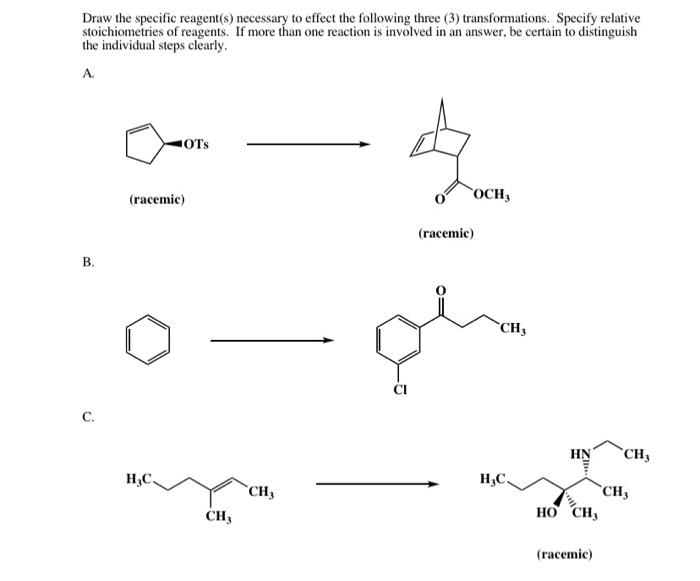 Solved Draw the specific reagent(s) necessary to effect the | Chegg.com