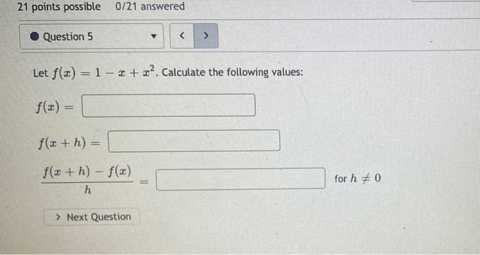 Solved Let f(x)=1−x+x2. Calculate the following values: | Chegg.com