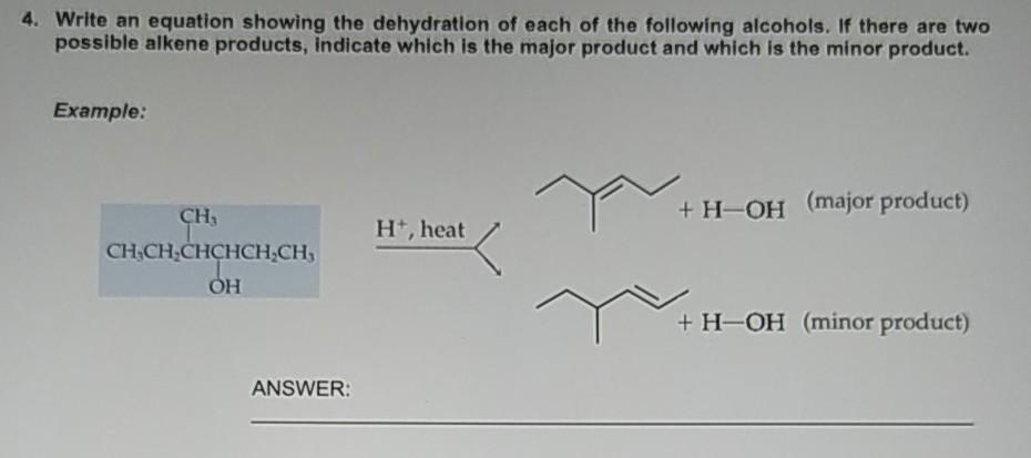 Solved 4. Write an equation showing the dehydration of each | Chegg.com