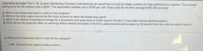 Solved (Operating leverage) The C. M. Quarles Distributing | Chegg.com