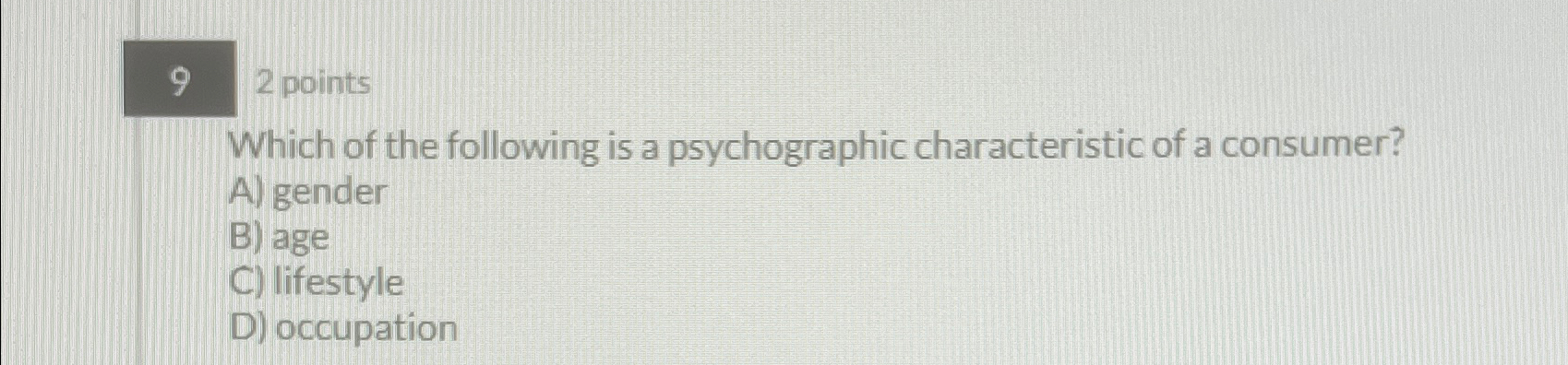 Solved 92 pointsWhich of the following is a psychographic | Chegg.com Solved 92 pointsWhich of the following is a psychographic | Chegg.com