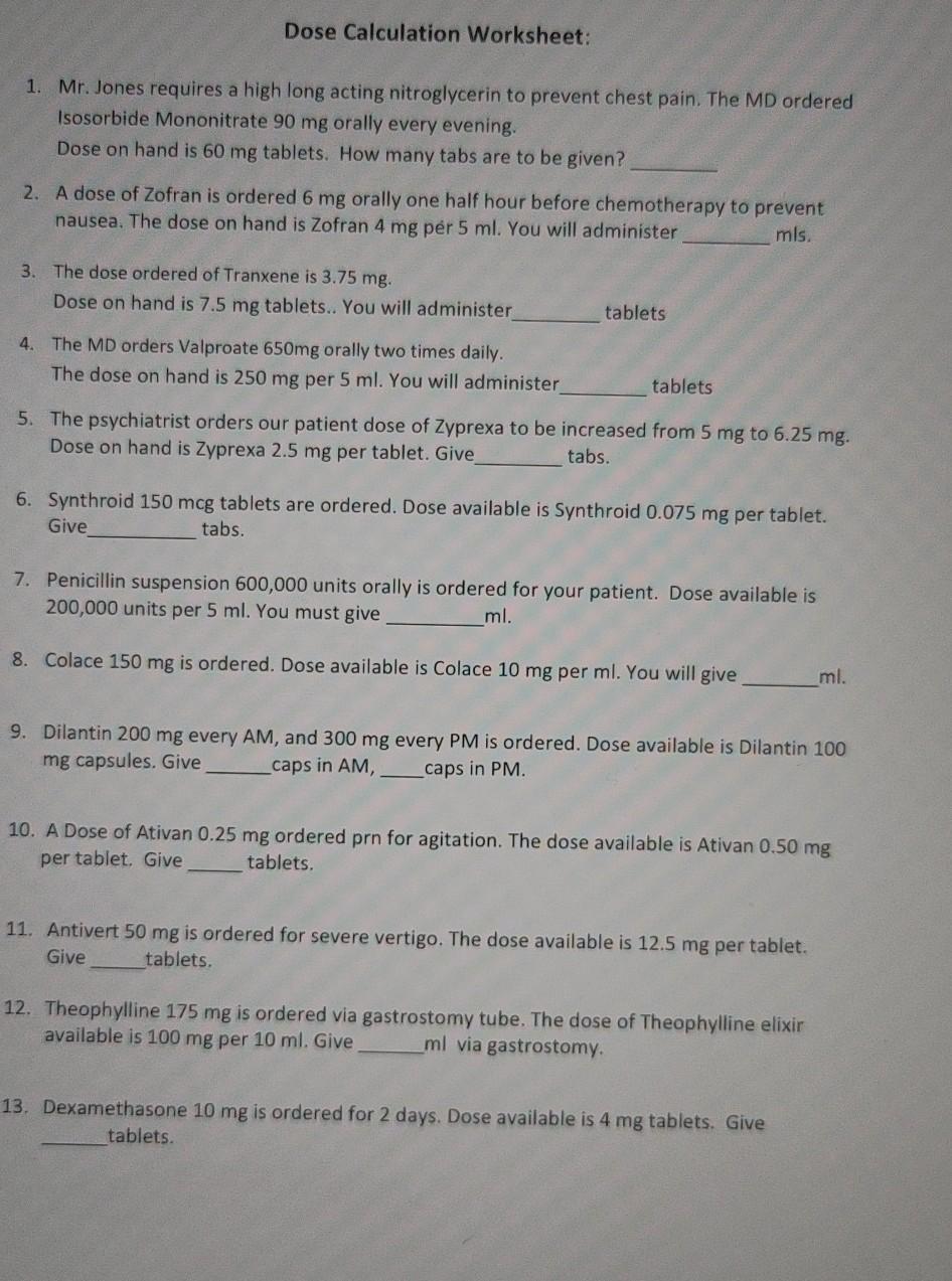 Solved Dose Calculation Worksheet: 1. Mr. Jones requires a | Chegg.com