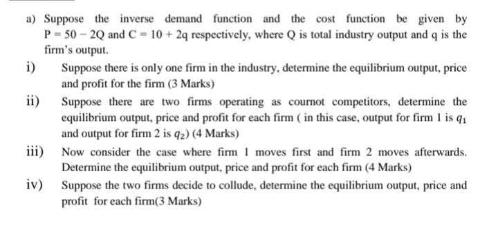 Solved a) Suppose the inverse demand function and the cost | Chegg.com