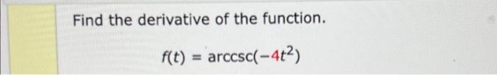 Solved Find the derivative of the function. f(t) = | Chegg.com