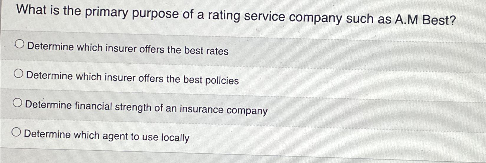 Solved What is the primary purpose of a rating service | Chegg.com