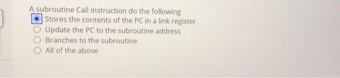 Solved A subroutine Call instruction do the following Stores | Chegg.com