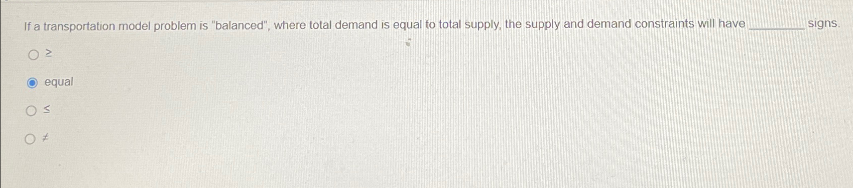 Solved If a transportation model problem is "balanced", | Chegg.com