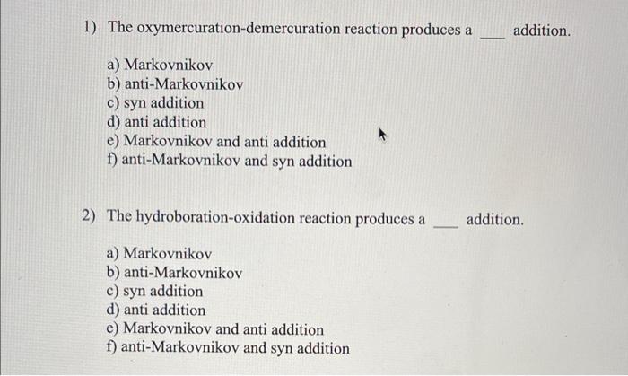 [solved] Please Help 1 The Oxymercuration Demercuratio