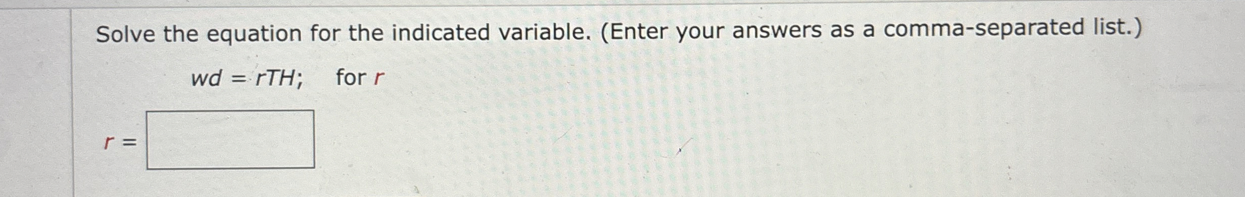 Solved Solve the equation for the indicated variable. (Enter | Chegg.com