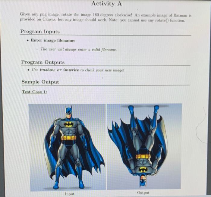 Solved Activity A Given any png image, rotate the image 180 | Chegg.com