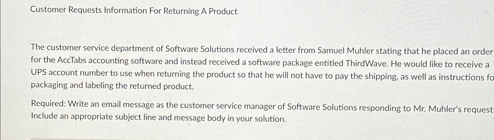 Solved Customer Requests Information For Returning A | Chegg.com