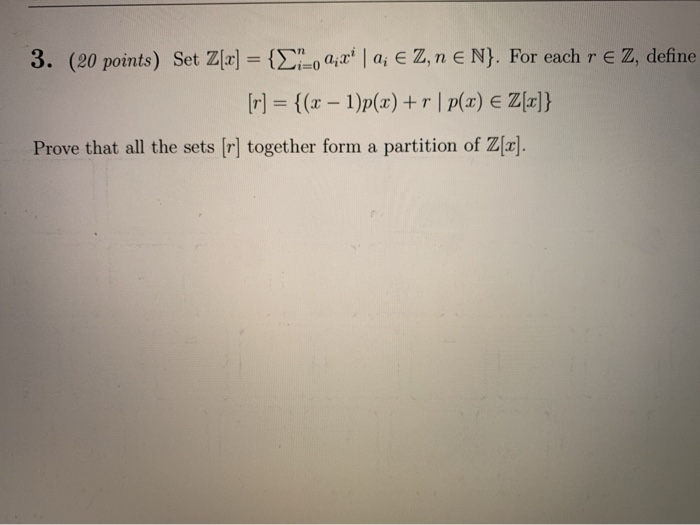 Solved SetZ[x]={􏰀ni=0aixi |ai ∈Z,n∈N}. Foreachr∈Z,define | Chegg.com