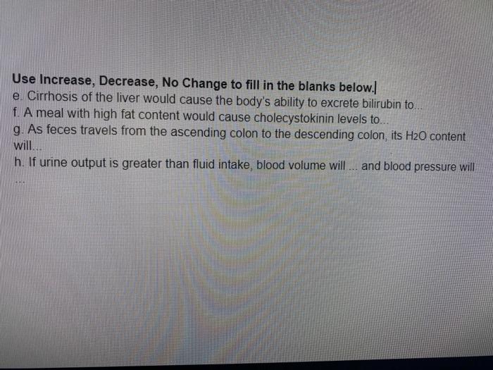 Solved Use Increase, Decrease, No Change to fill in the | Chegg.com