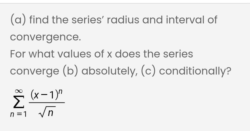 Solved A Find The Series Radius And Interval Of