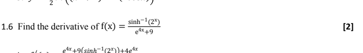 Solved 1.6 Find the derivative of f(x)=e4x+9sinh−1(2x) [2] | Chegg.com