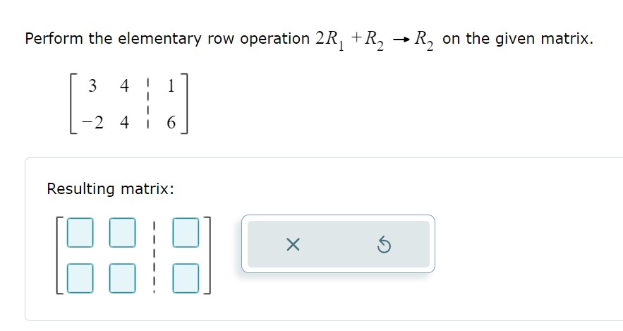 Solved Perform the elementary row operation 2R1+R2→R2 ﻿on | Chegg.com