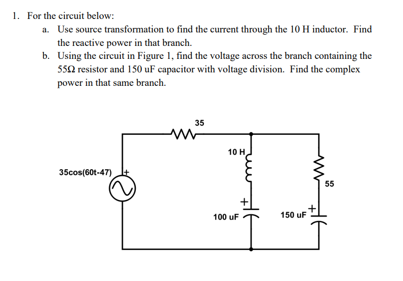 Solved For the circuit below:a. ﻿Use source transformation | Chegg.com