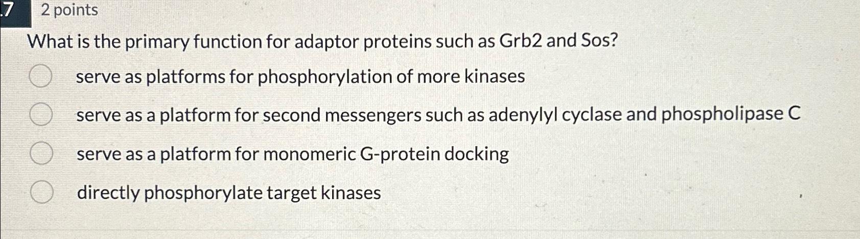 Solved 7,2 ﻿pointsWhat is the primary function for adaptor | Chegg.com