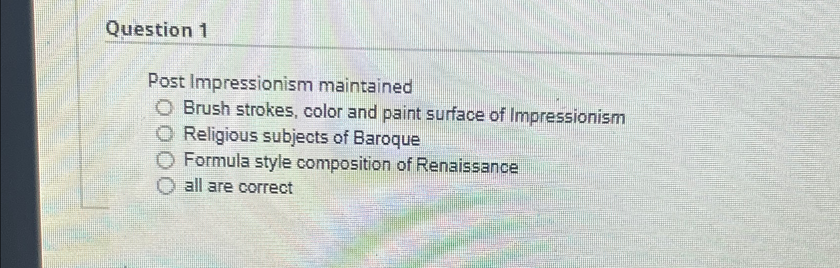Solved Question 1Post Impressionism maintainedBrush strokes, | Chegg.com