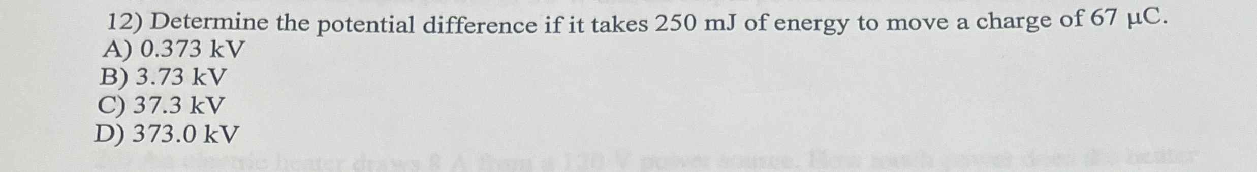 Solved Determine the potential difference if it takes 250 | Chegg.com